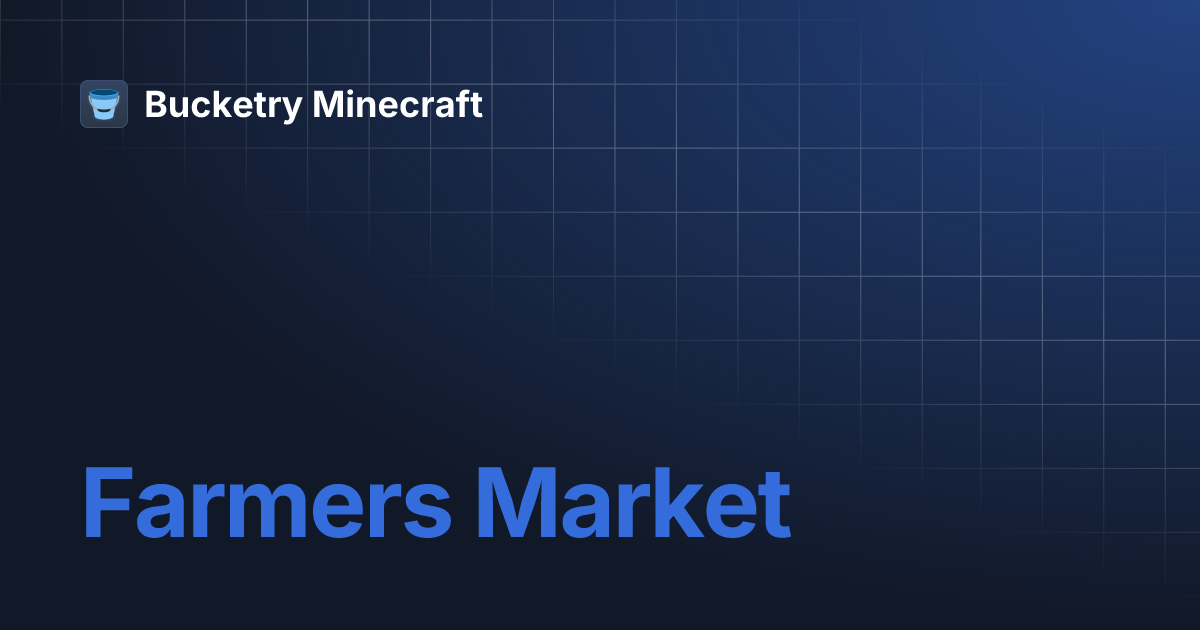 Farmers Market | Bucketry Minecraft
