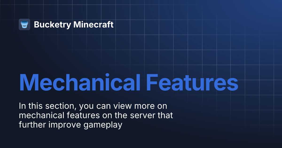 Mechanical Features | Bucketry Minecraft