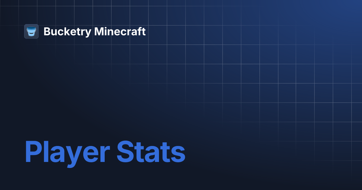 Player Stats | Bucketry Minecraft