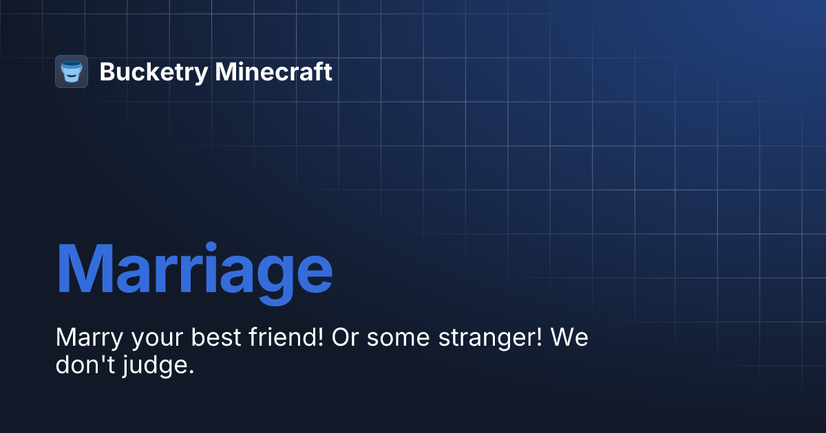Marriage | Bucketry Minecraft