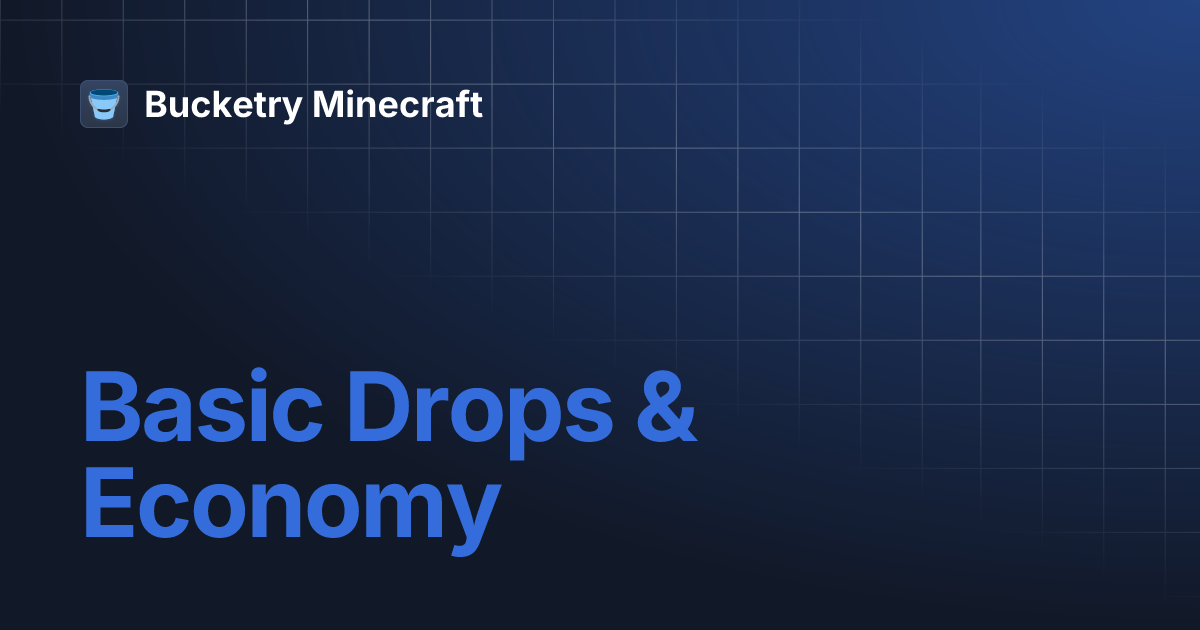 Basic Drops & Economy | Bucketry Minecraft