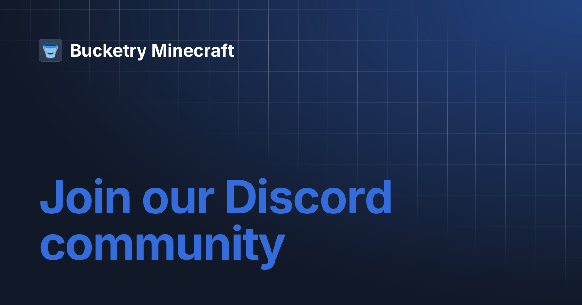 Join our Discord community | Bucketry Minecraft